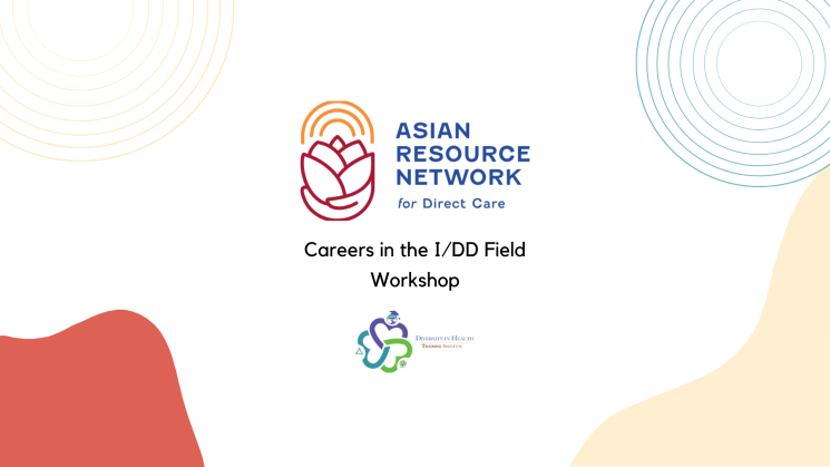 May 2024 Careers in I/DD Field | Asian Resource Network